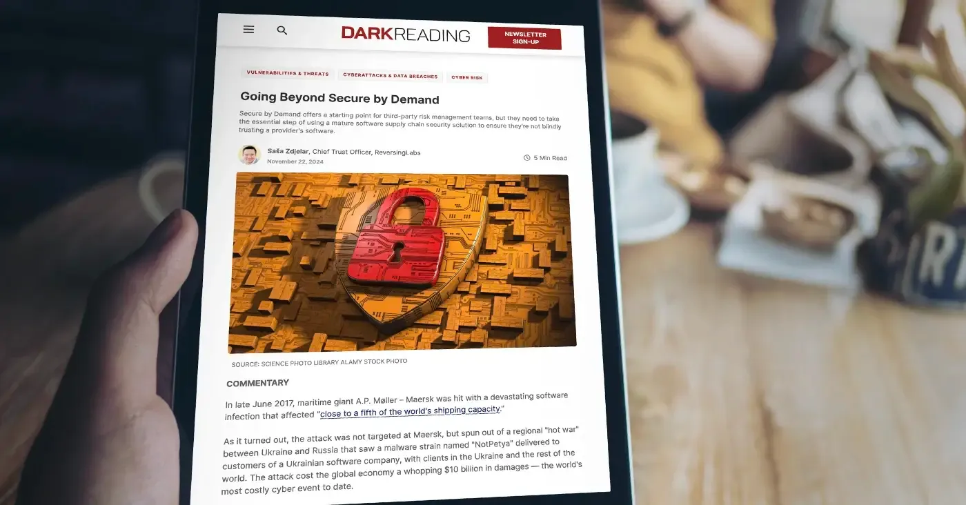 Dark Reading: Going Beyond Secure by Demand | ReversingLabs